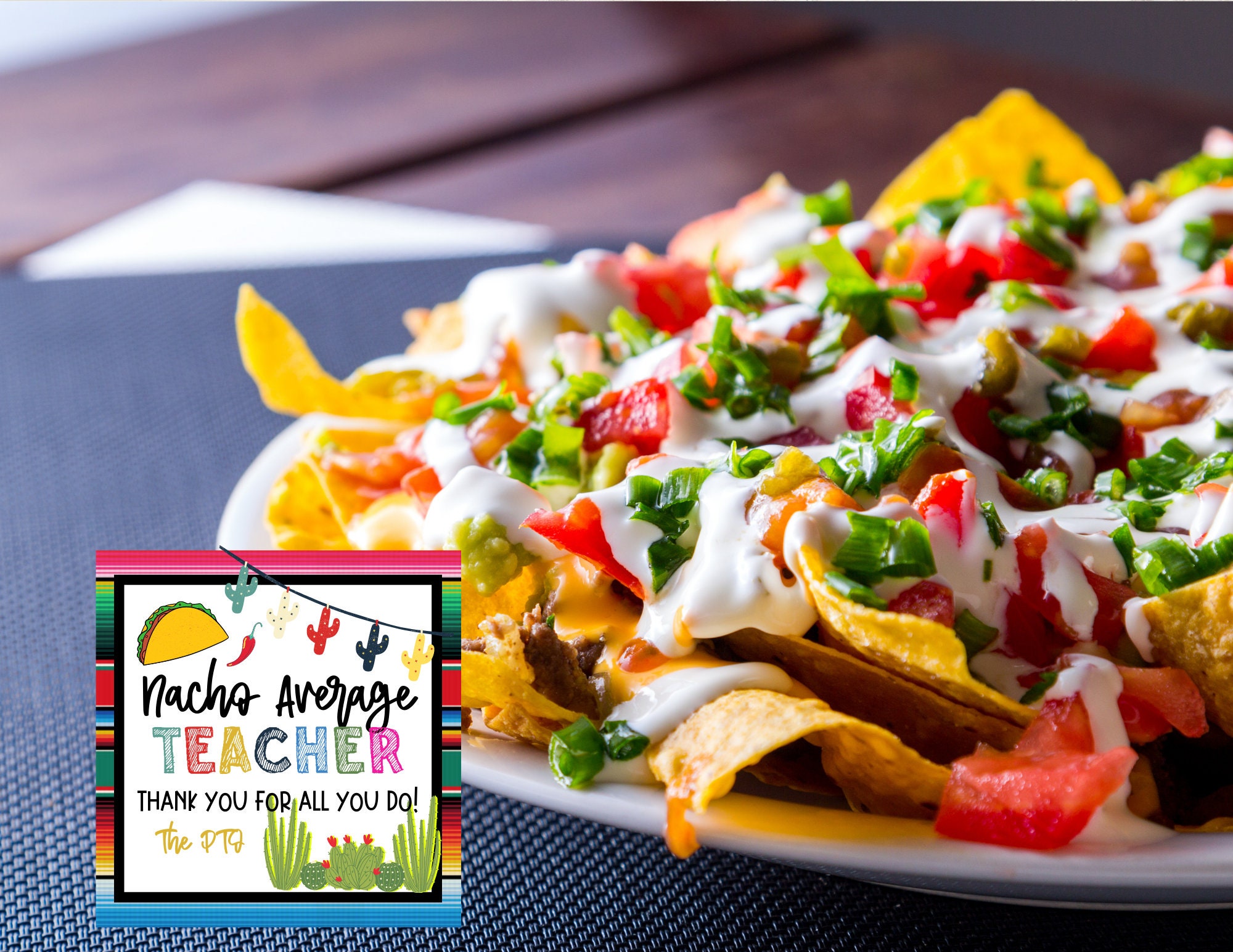 Editable Nacho Average Gift Tag , Mexican Appreciation Lunch , Teacher ...