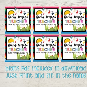 Editable Nacho Average Gift Tag , Mexican Appreciation Lunch , Teacher ...