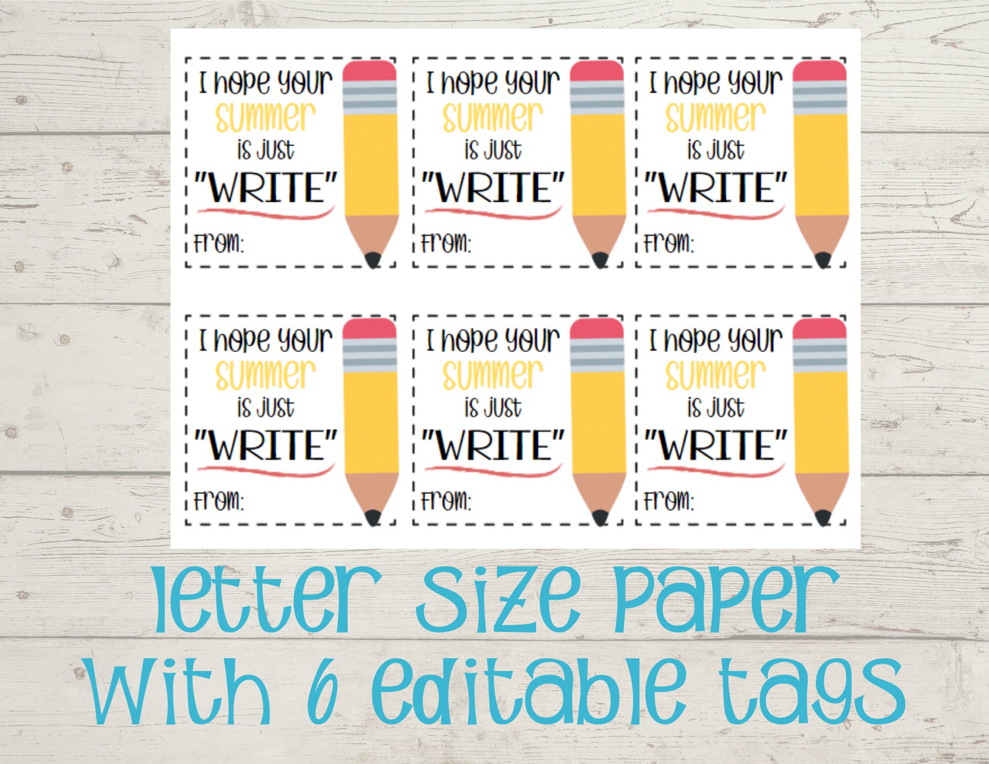 Editable Pencil Favor Tag , Just Write by Tag , End of School Tag ...