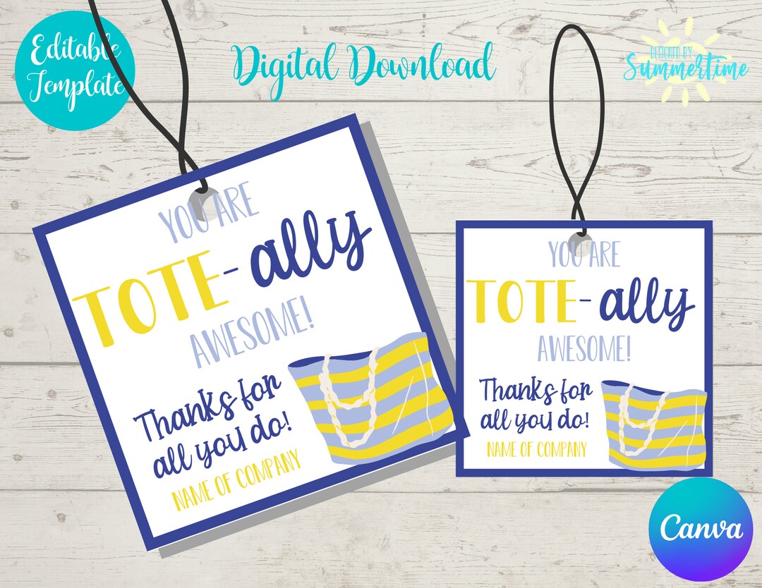 Editable Tote Gift Tag , Tote-ally Appreciation Tag , Staff ...