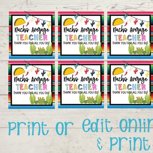 Editable Nacho Average Gift Tag , Mexican Appreciation Lunch , Teacher ...