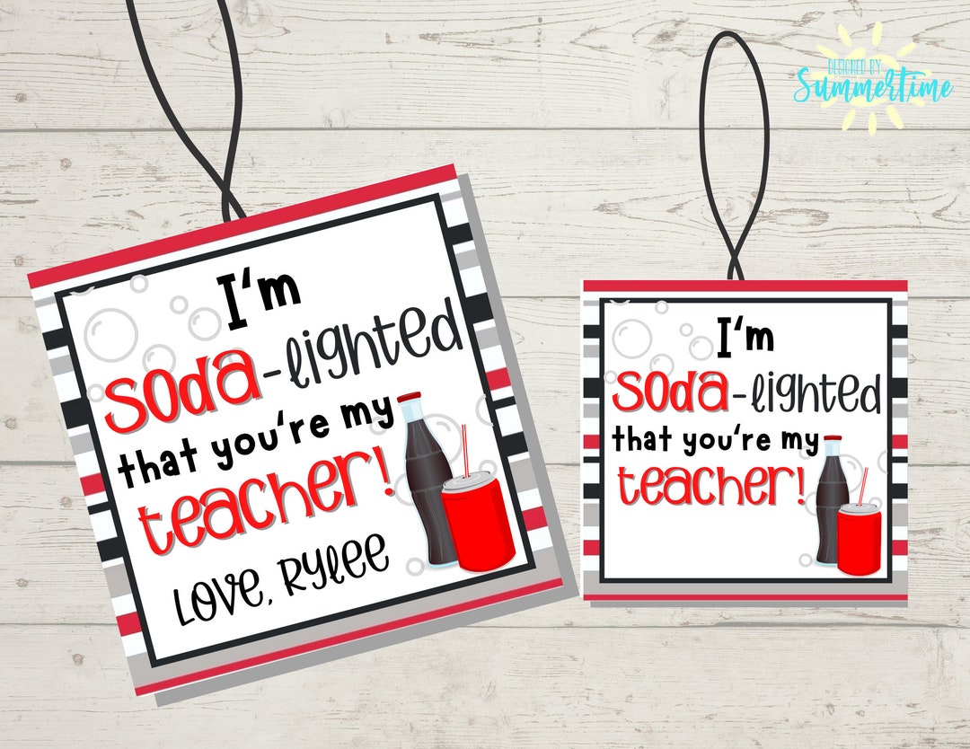 Editable Beginning of School Gift Tag , Soda-lighted Gift Tag , School ...