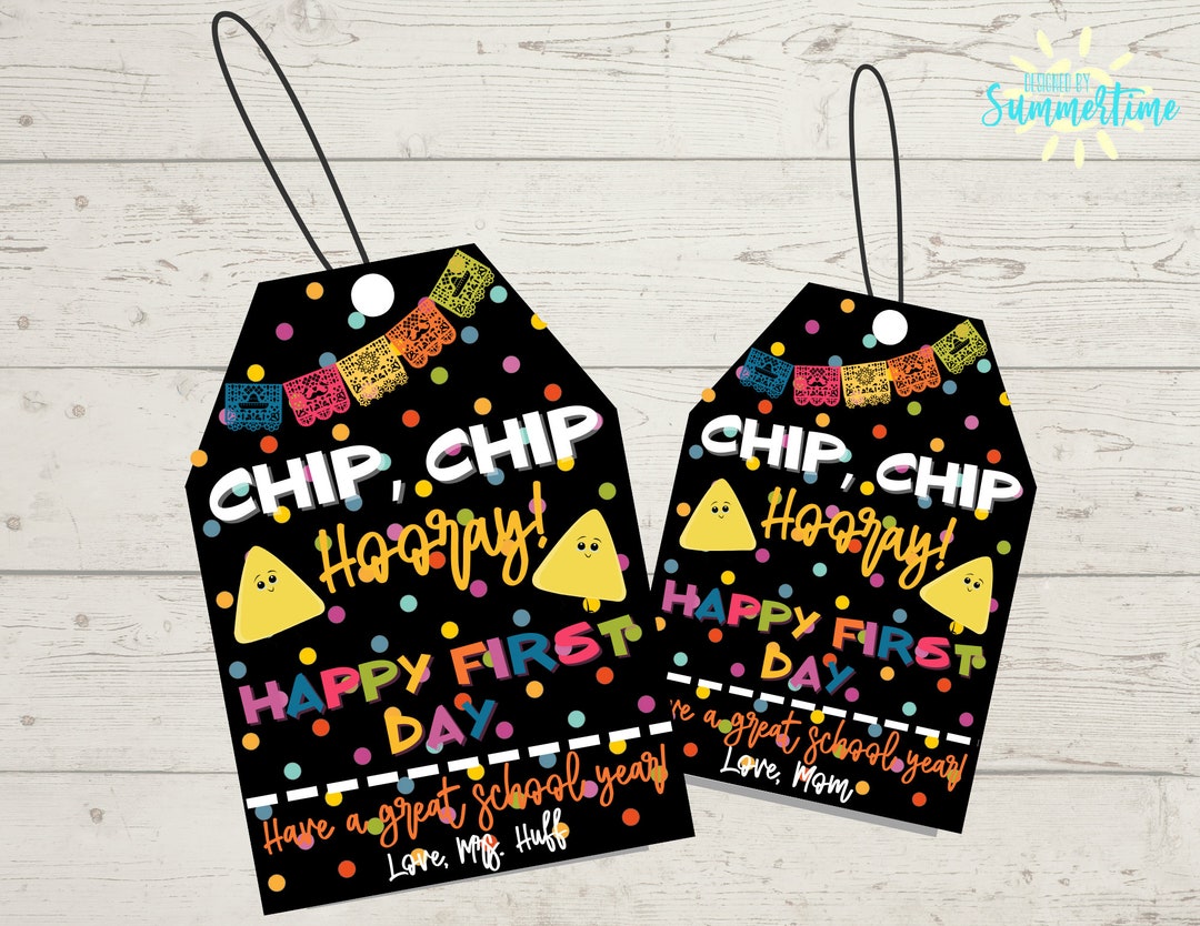 Editable Chip Chip Hooray Tag , First Day of School Tag , Gift Tags for ...