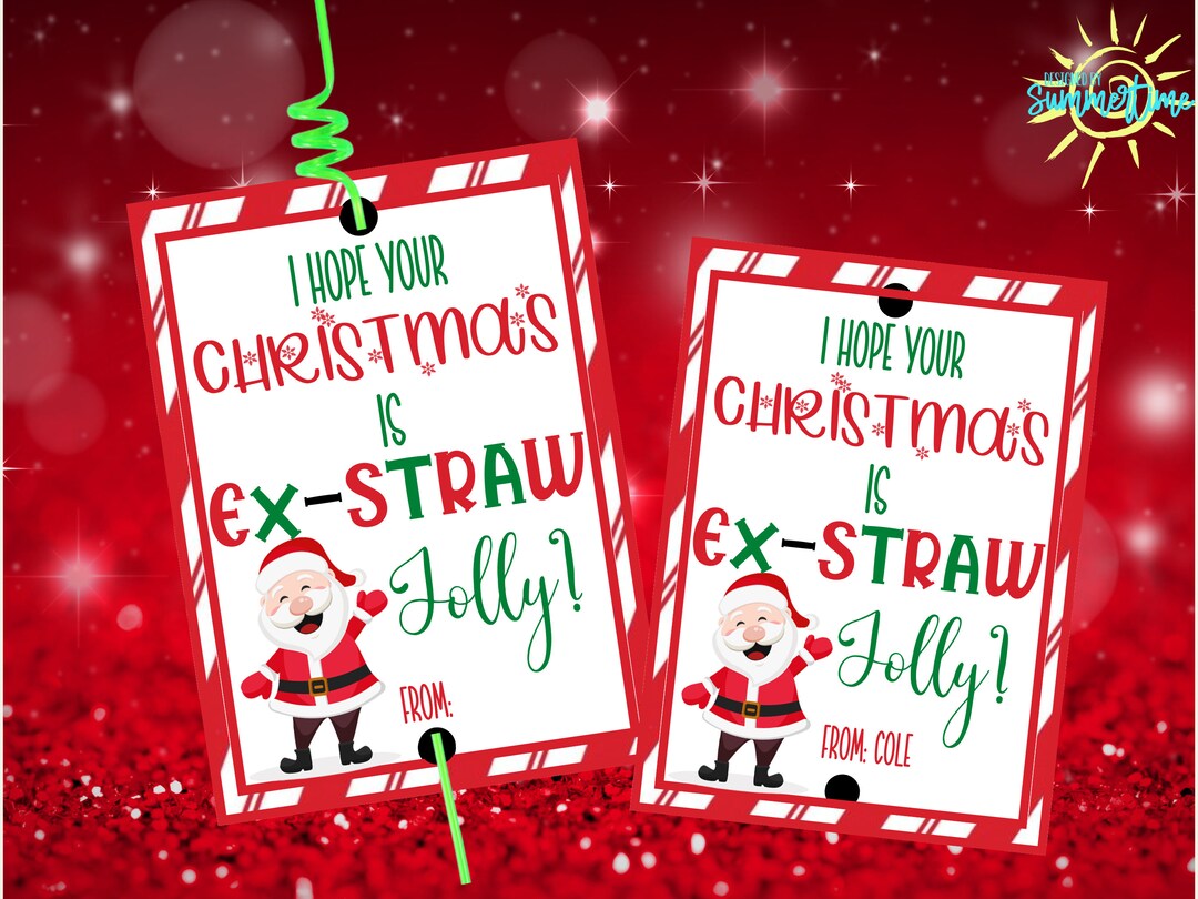 Editable Christmas Gift Tag, Christmas is Ex-straw Jolly, Gift Tag for ...