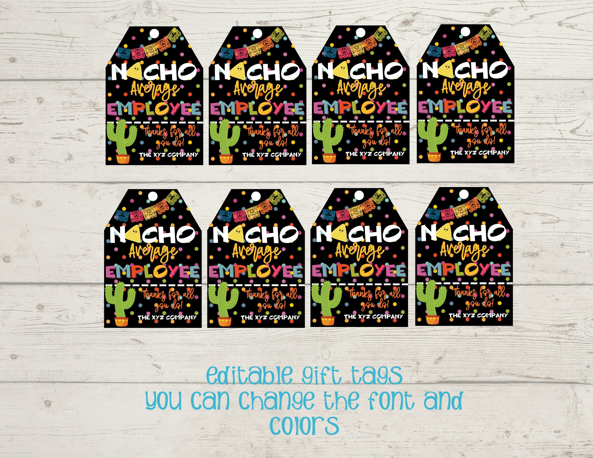 Editable Nacho Average Gift Tag , Mexican Appreciation Lunch , Staff ...