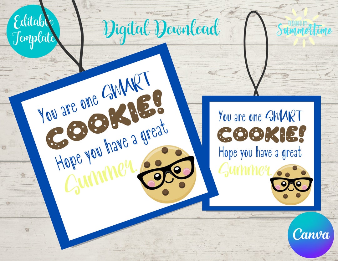 Editable End of Year Gift Tag , You Are One Smart Cookie Tag , End of ...