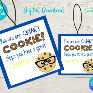 Editable End of Year Gift Tag , You Are One Smart Cookie Tag , End of ...