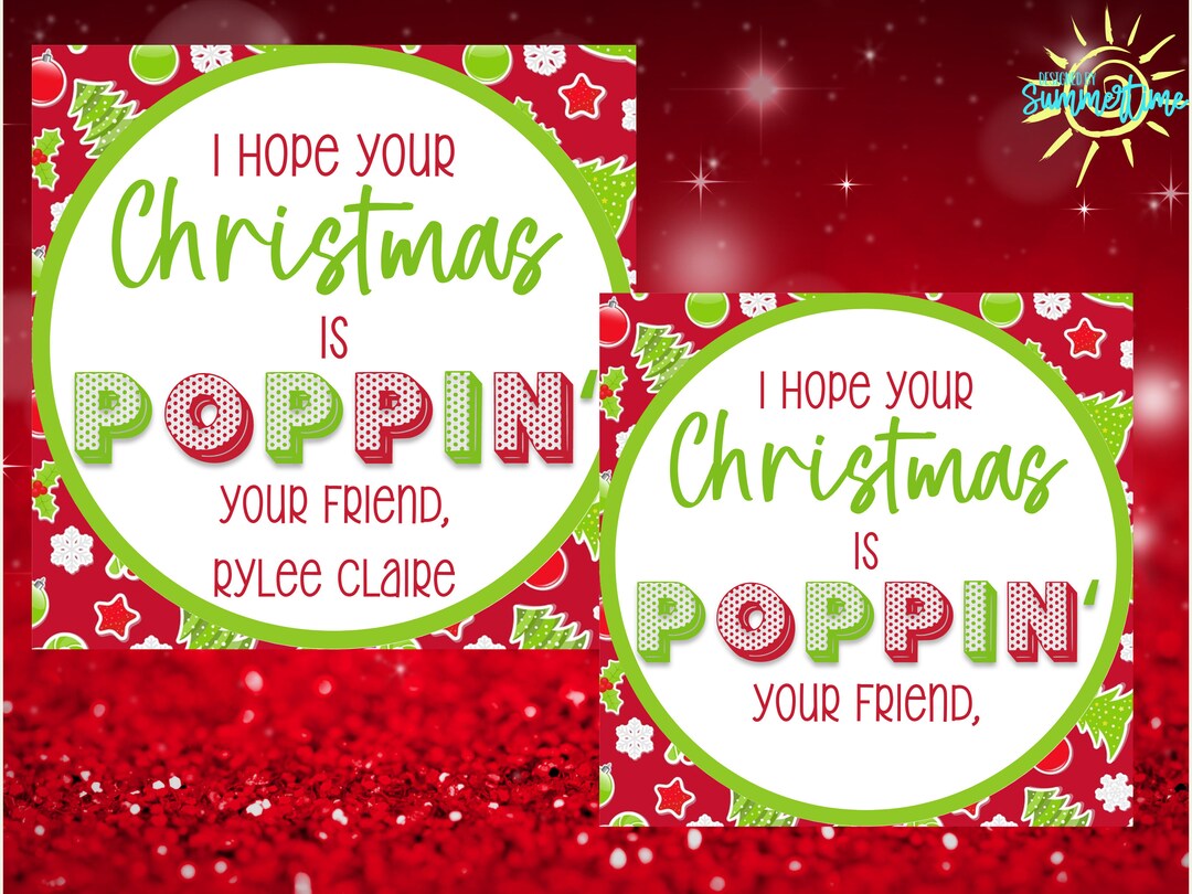 Editable Christmas Gift Tag , I Hope Your Christmas is Poppinʻ , Gift ...
