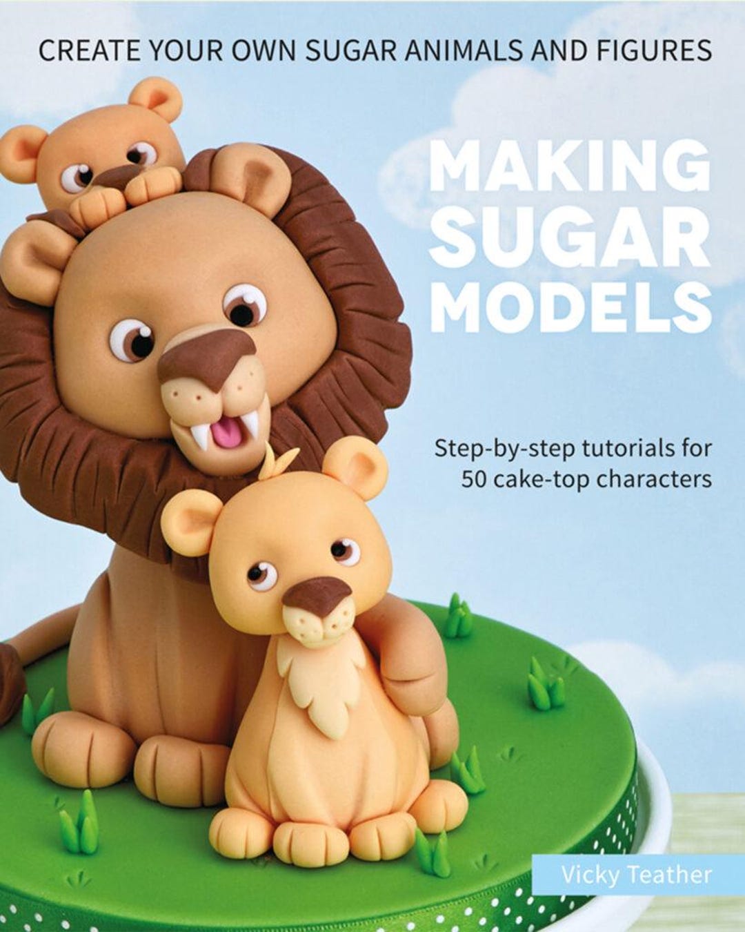 Making Sugar Models Fondant Cake Decorating Tutorials by Vicky Teather ...