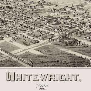 Whitewright, TX 1891 Bird's Eye View; 24x36 Print From a Vintage ...