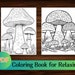 Coloring Pages Mushroom Patterns, Peace and Relaxation, All Ages ...