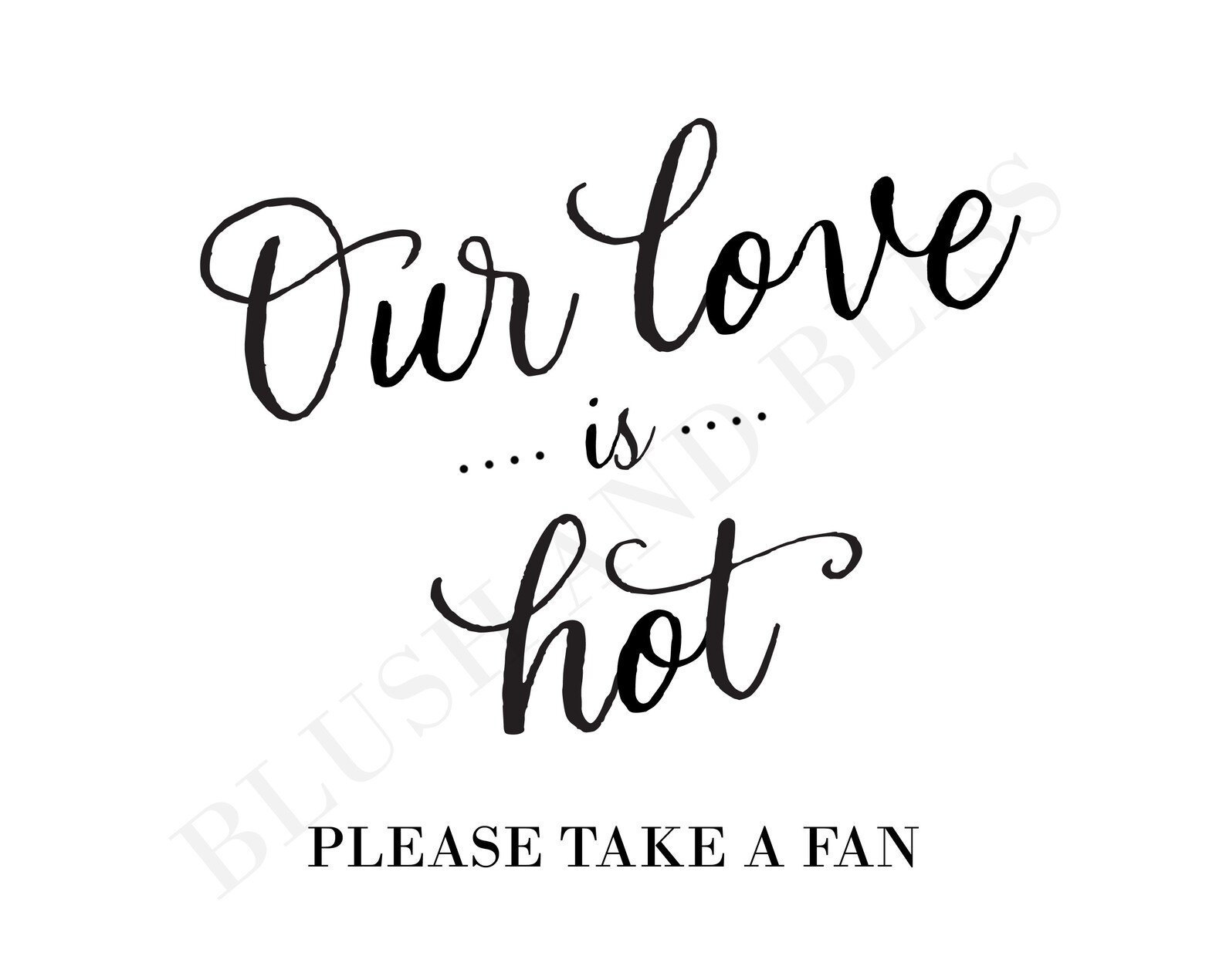 INSTANT DOWNLOAD Printable Our Love is Hot Please Take a Fan | Etsy