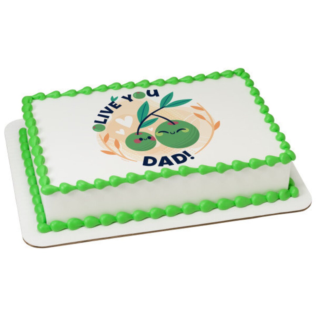 Happy Father's Day Olive You Dad Edible Cake or Cupcake Toppers ...