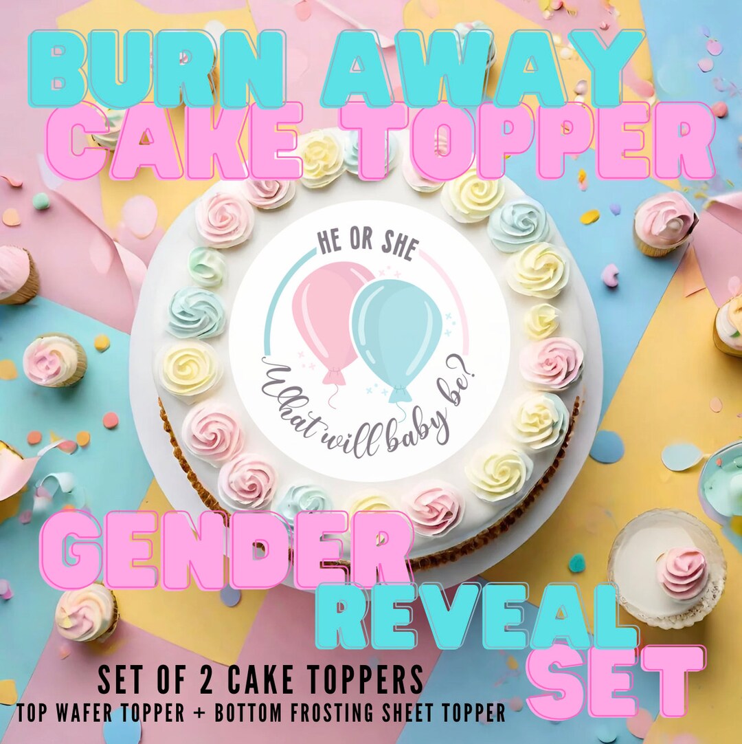 Burn Away Cake Topper Set, Burnaway Wafer Gender Reveal Pre-cut Edible ...