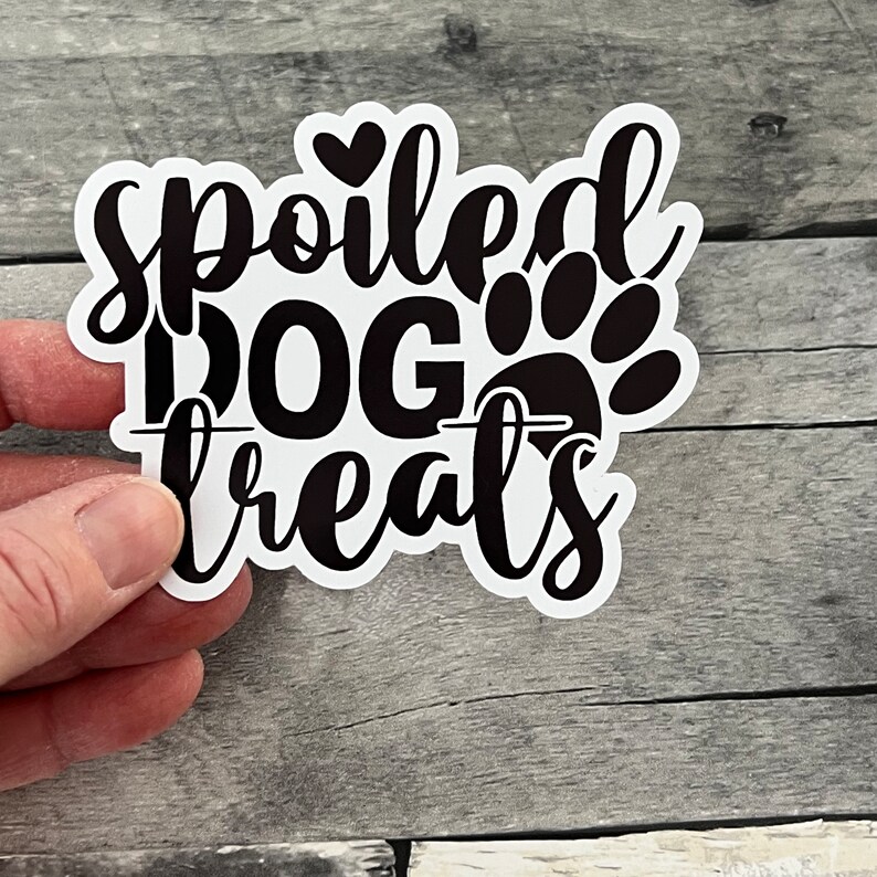 Spoiled Dog Treats Sticker From Made by R and R - Etsy