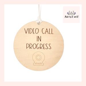 Video Call in Progress UNFINISHED Wood Sign Perfect for Video Calls ...