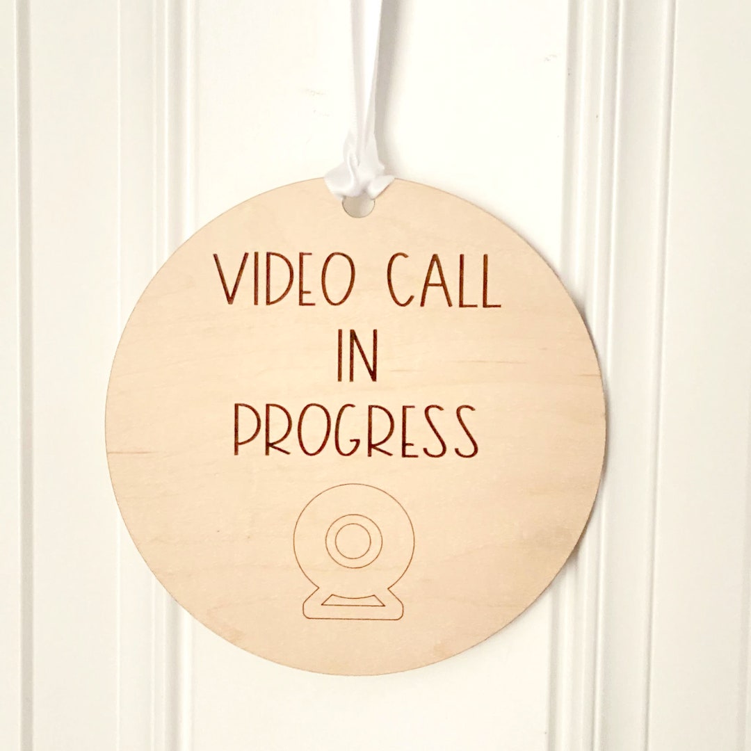 Video Call in Progress UNFINISHED Wood Sign Perfect for Video - Etsy