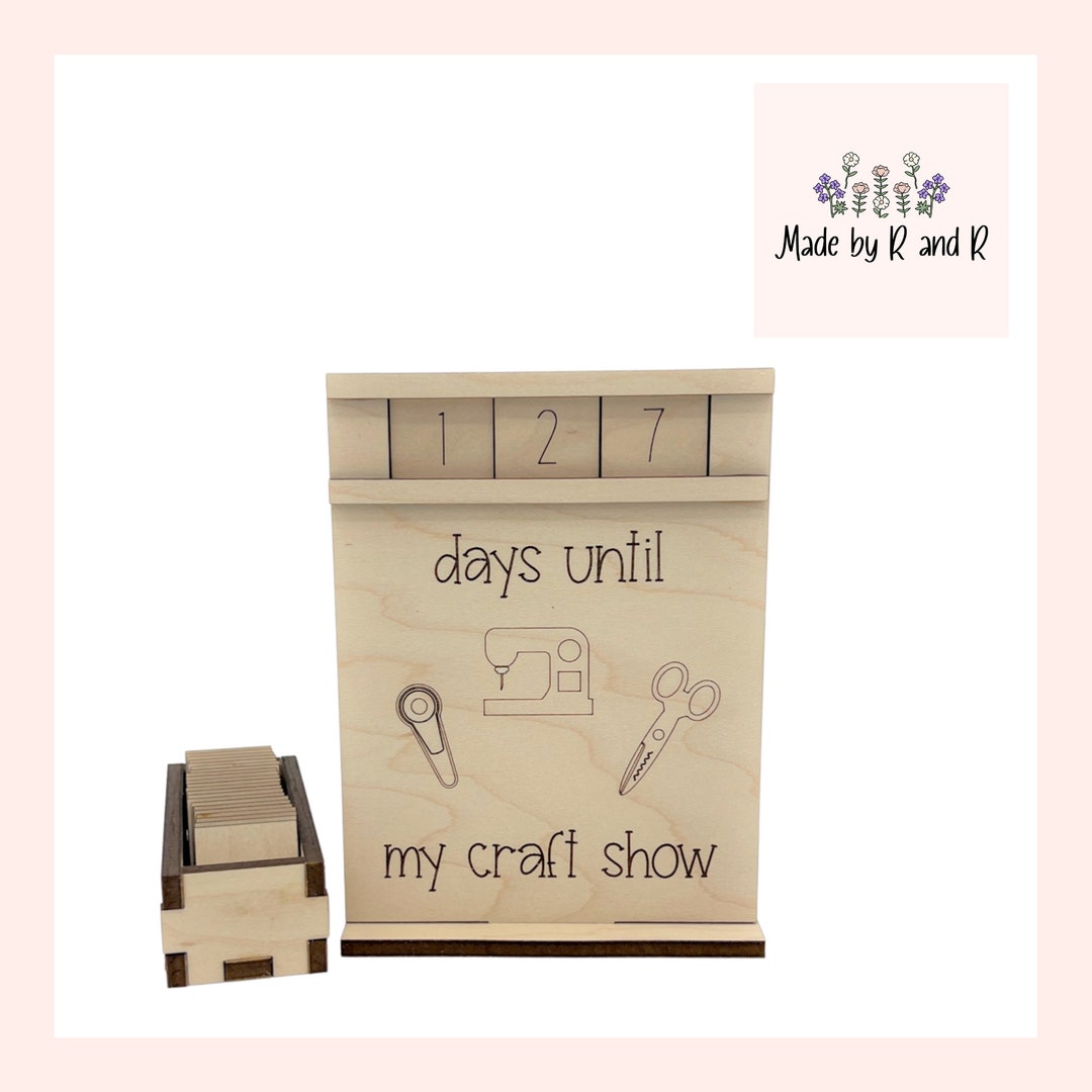 Days Until My Craft Show Wood Countdown From Made by R and R - Etsy