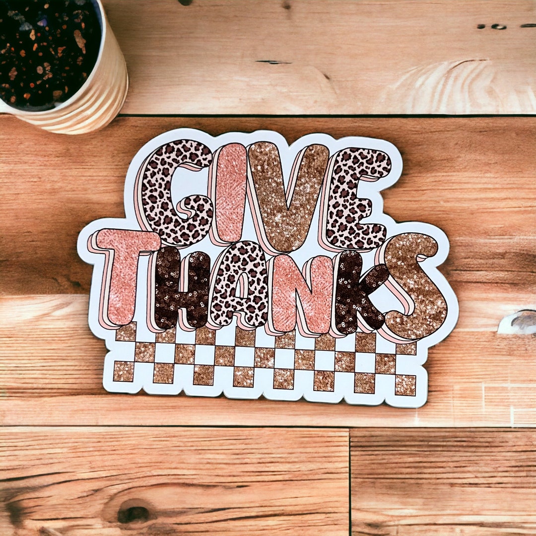 Give Thanks Sticker From Made by R and R - Etsy