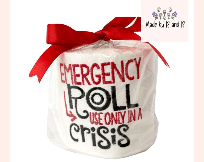 Emergency Roll Use Only in A Crisis Funny Embroidered Toilet Paper From ...
