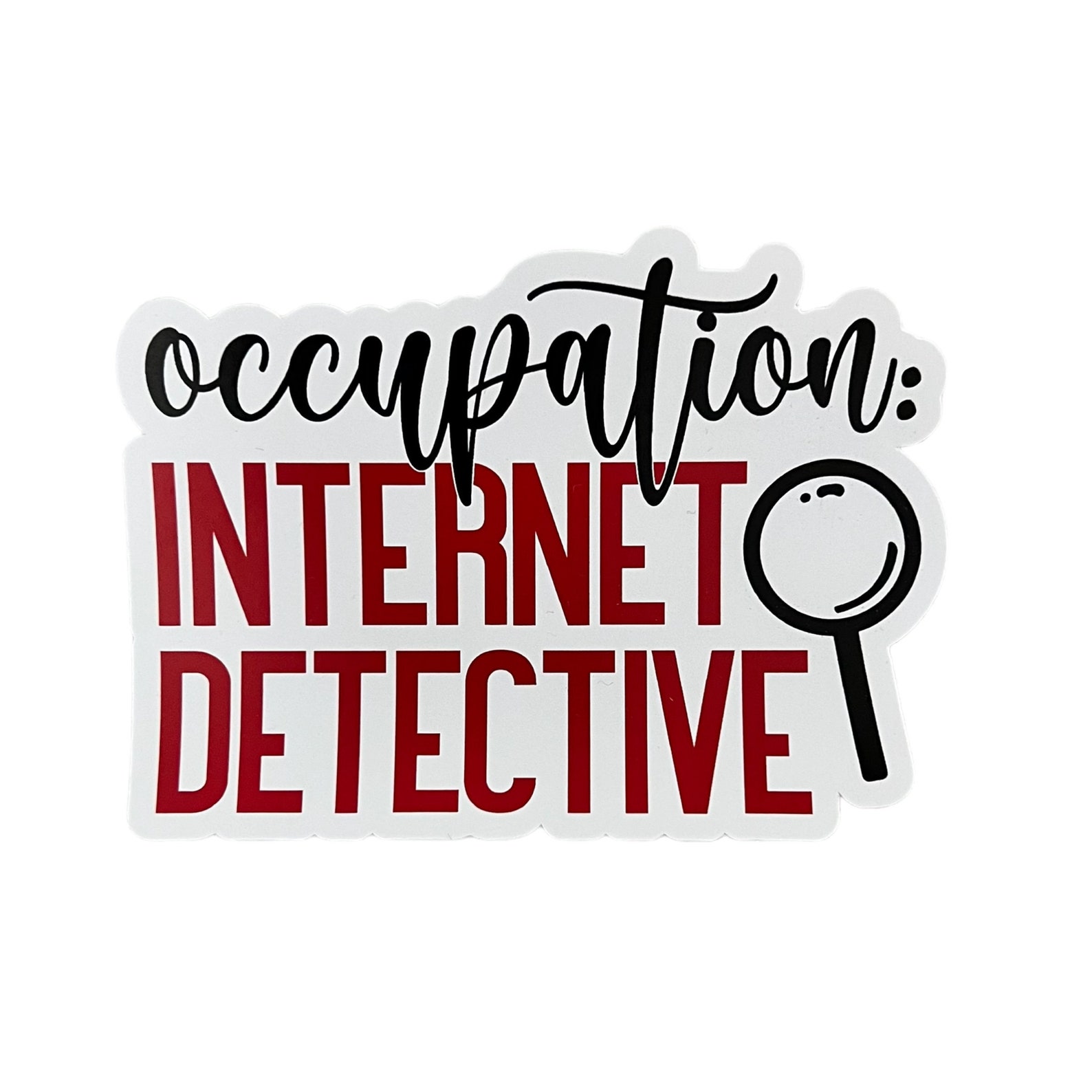 Occupation Internet Detective Sticker From Made by R and R - Etsy