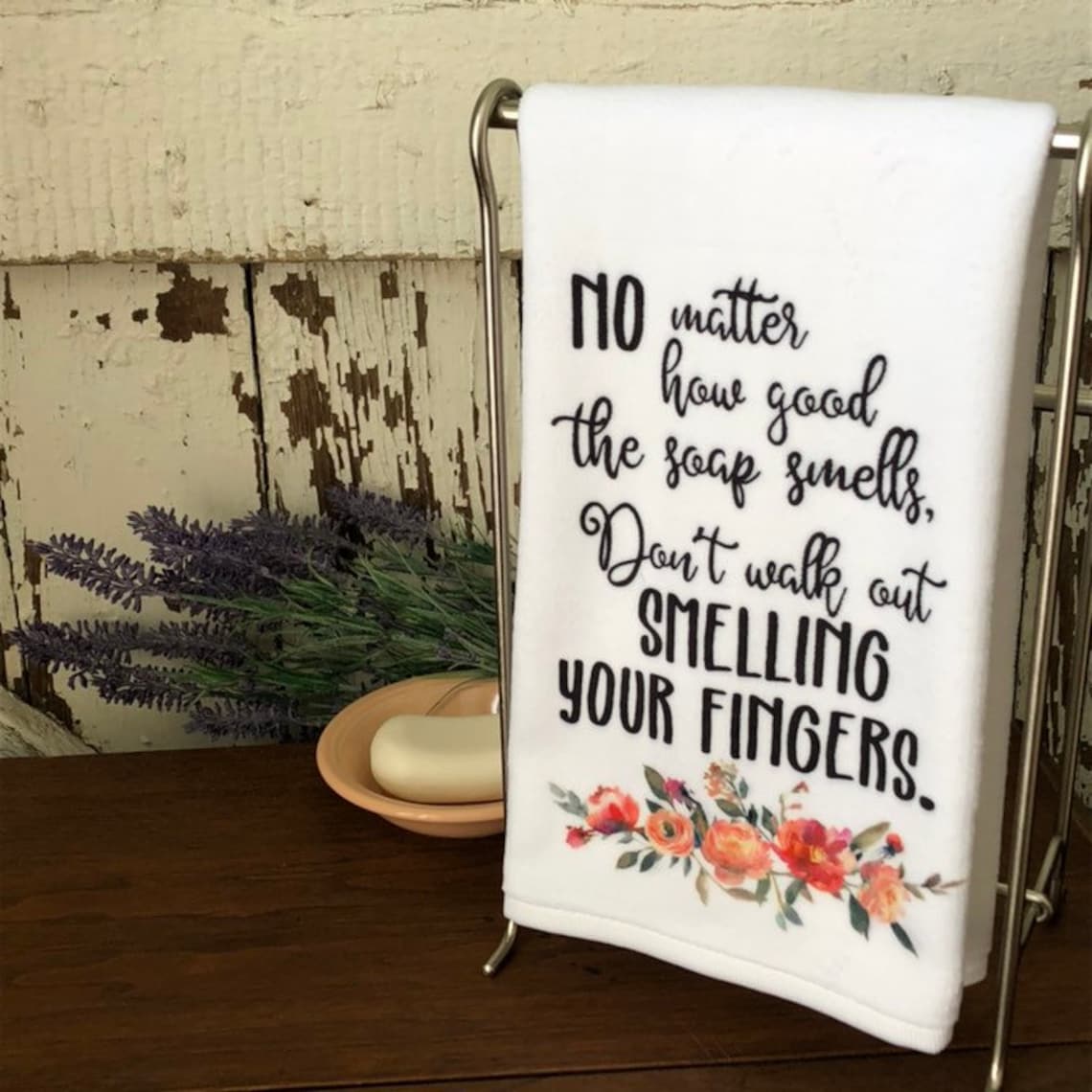 No Matter How Good the Soap Smells-hand Towel-funny Handtowel | Etsy