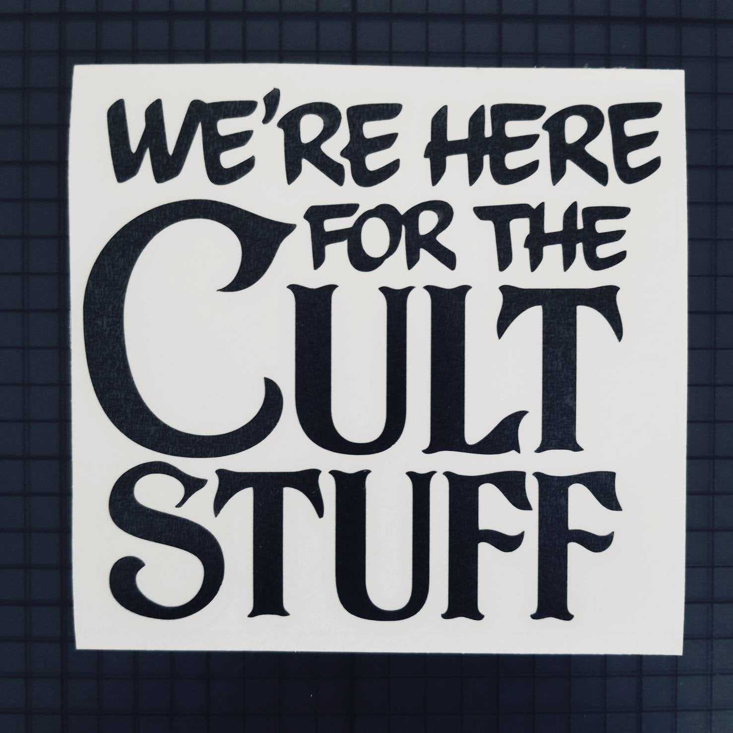 We're Here for the Cult Stuff - Buzzfeed Unsolved Decal - 18 Colors ...