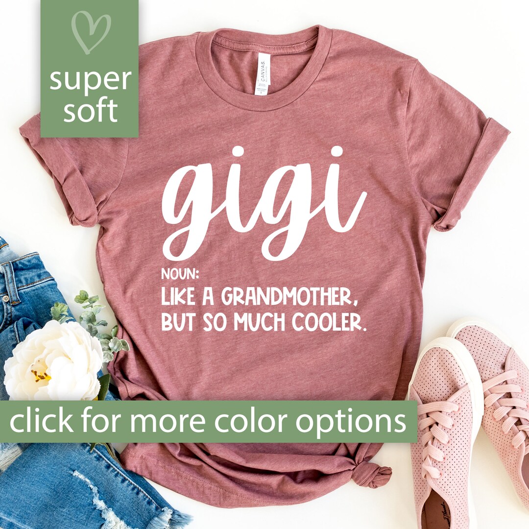 Gigi Tshirt for Grandma for Mother's Day Gift, Gigi Definition Tee ...