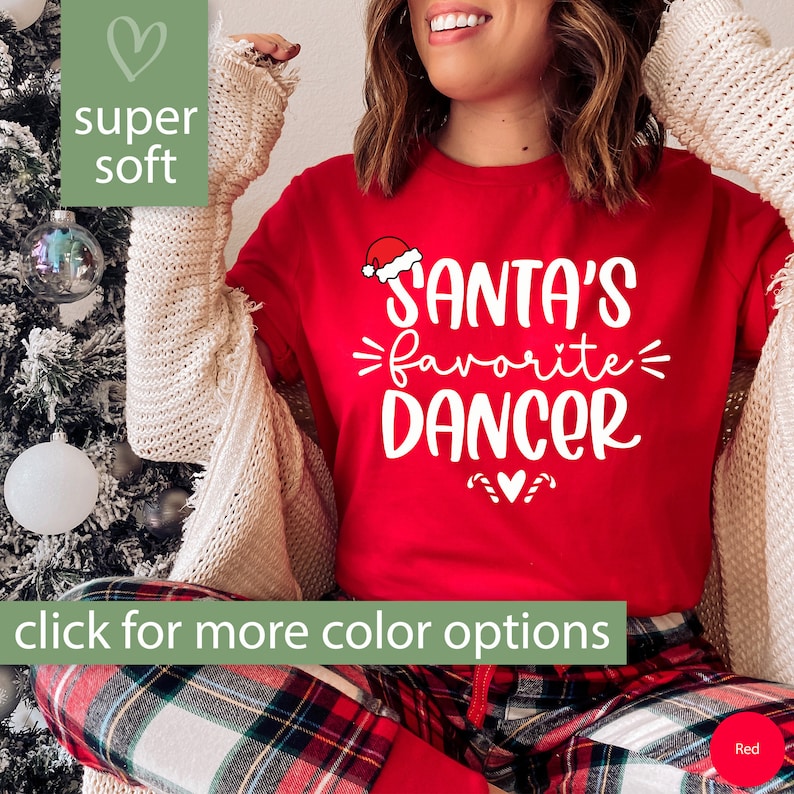 Dance Christmas Shirt, Santas Favorite Dancer Tshirt for Dancer T Shirt ...