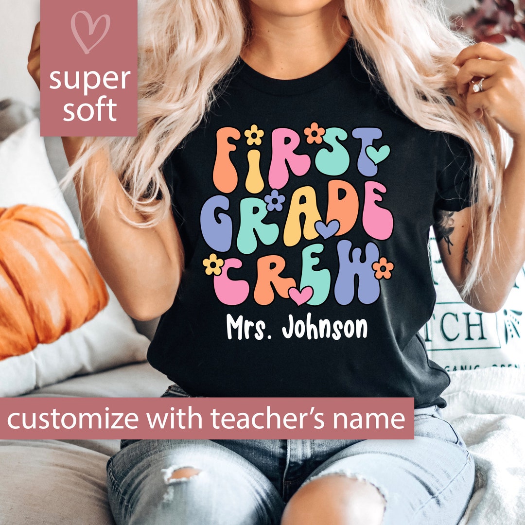 First Grade Teacher Shirt, Custom 1st Grade Teacher Gift for First ...