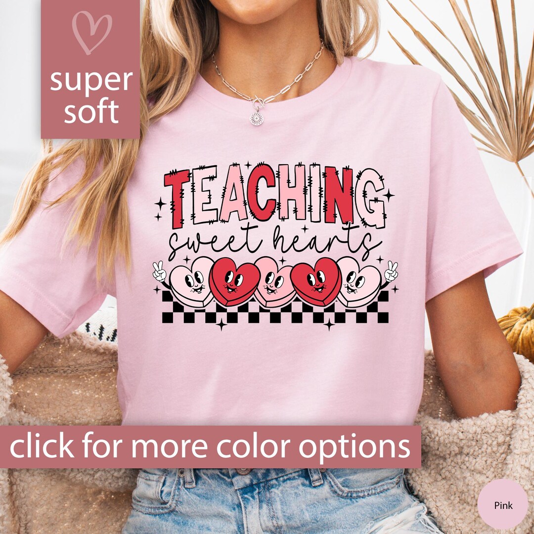 Teaching Sweethearts Shirt for Teacher Valentine Shirt for Teacher ...