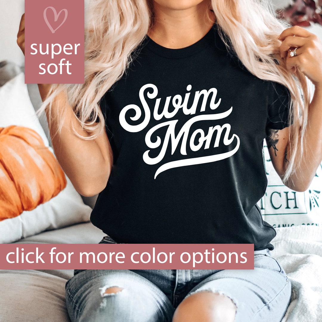 Swim Mom Shirt, Swim Mom Tshirt for Swim Meet Swim Gift, Swim Mom T ...