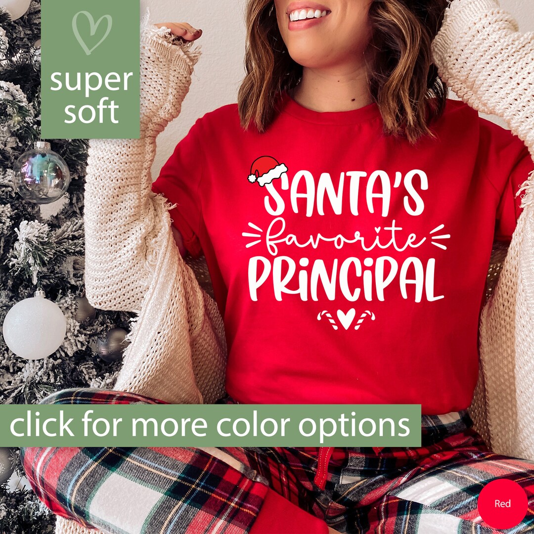 Christmas Principal Shirt, Santa's Favorite Principal Tshirt, School ...