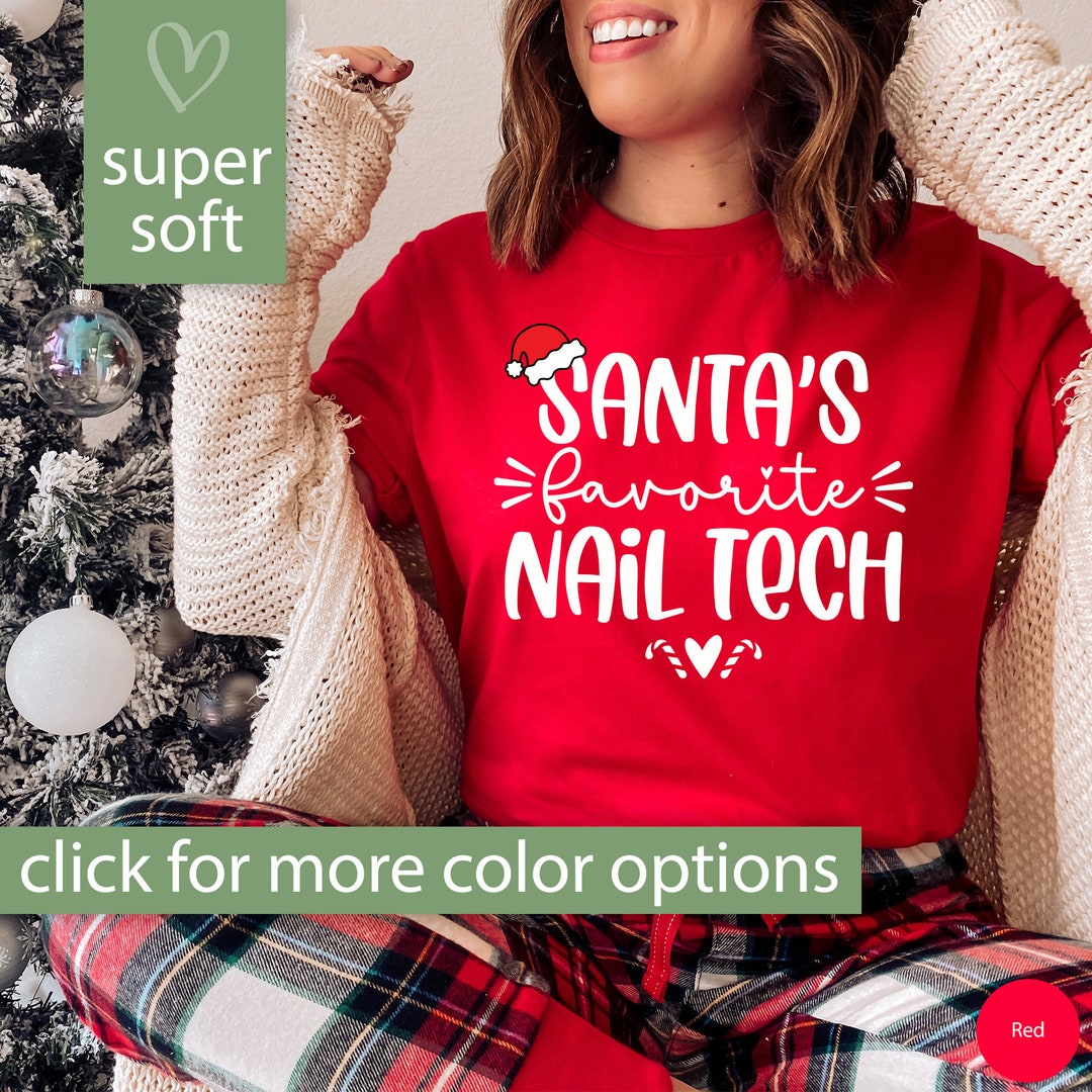 Nail Tech Gift, Santas Favorite Nail Tech Shirt, Nail Tech Christmas ...