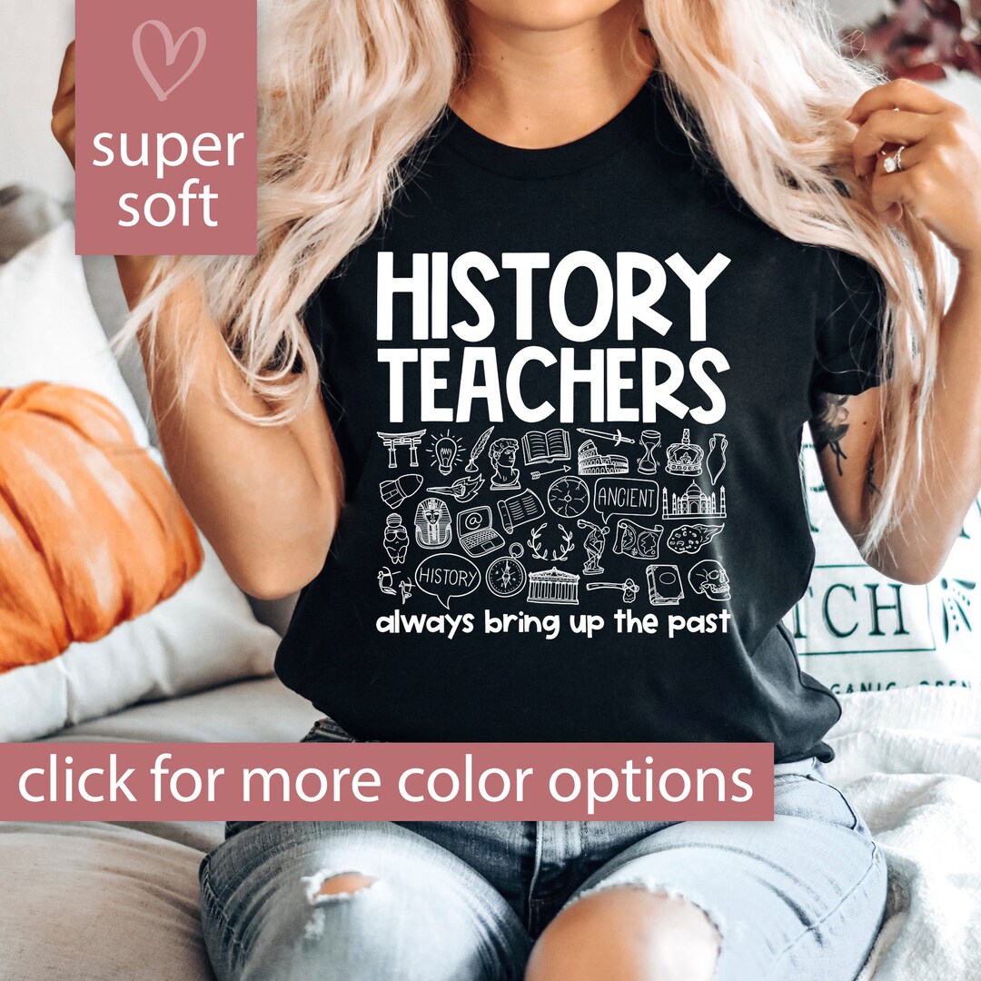 History Teacher Shirt for History Teacher Gift, Funny History Shirt for ...