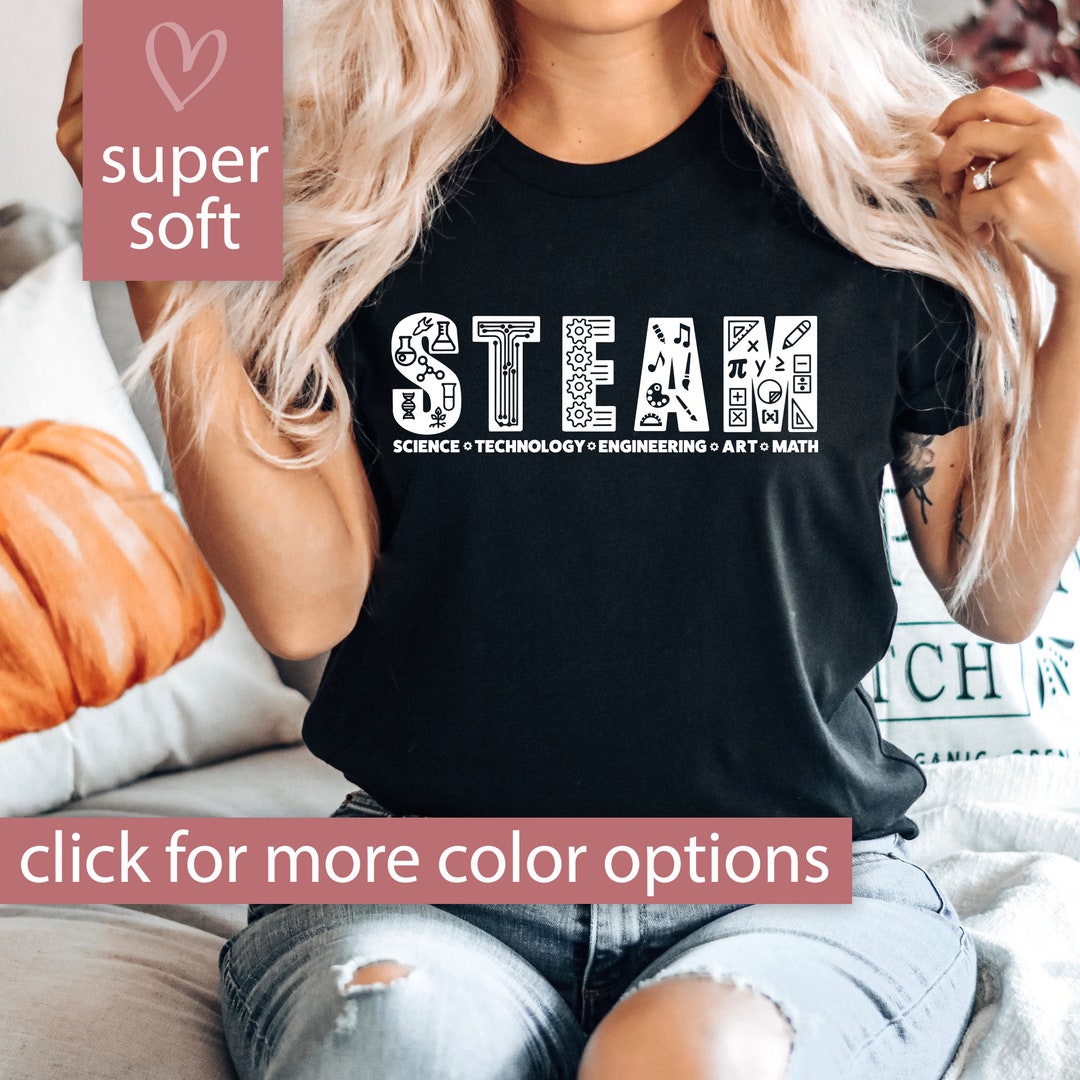 Science Shirt, STEAM Shirt for Steam Teacher Shirt, Science Tshirt for ...