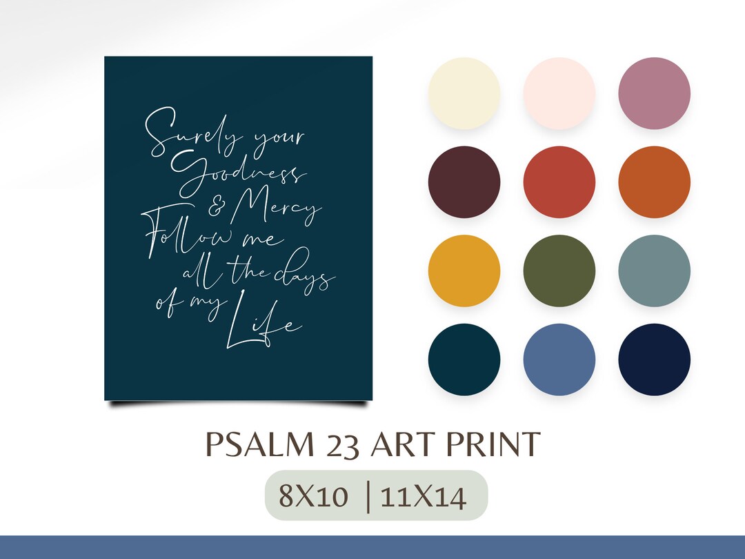 Art Print Surely Your Goodness and Mercy Follow Me All the Days of My ...