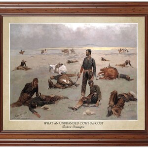 What an Unbranded Cow Has Cost by Frederic Remington (1895) ; 18x24 ...