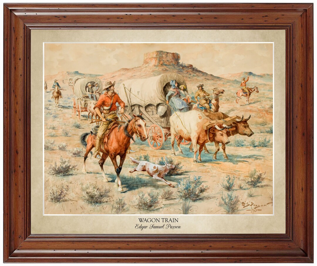 Wagon Train by Edgar Samuel Paxson (1903); 18x24" Print Showing Artist ...