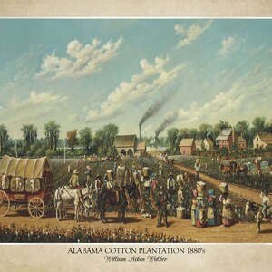 Alabama Cotton Plantation in the 1880's by William Aiken Walker 18x24 ...