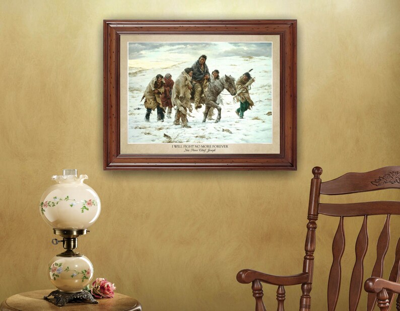 I Will Fight No More Forever (surrender of Nez Perce Chief Joseph in ...