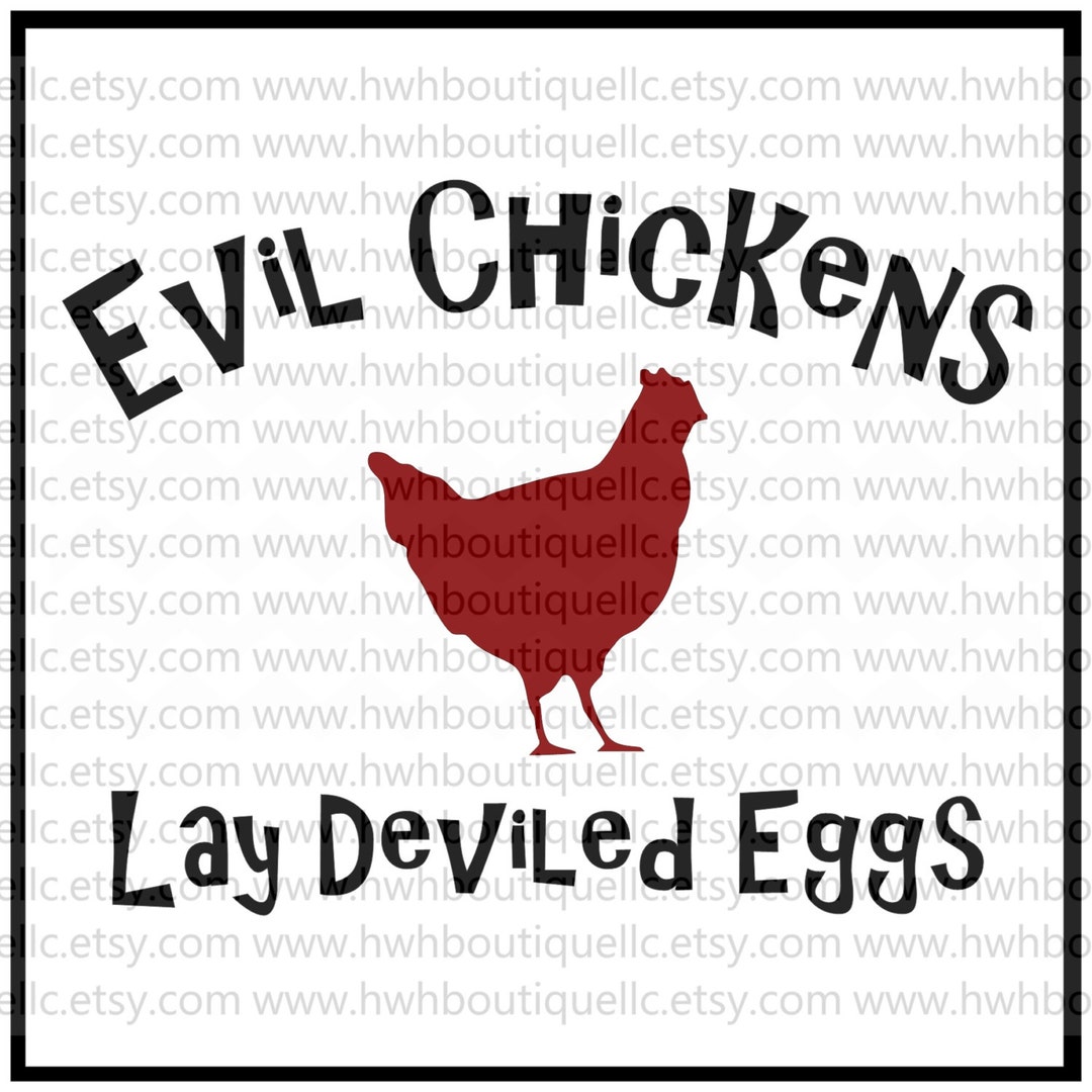 Evil Chickens Lay Deviled Eggs Cut Files for Cutting Machines SVG, PDF ...