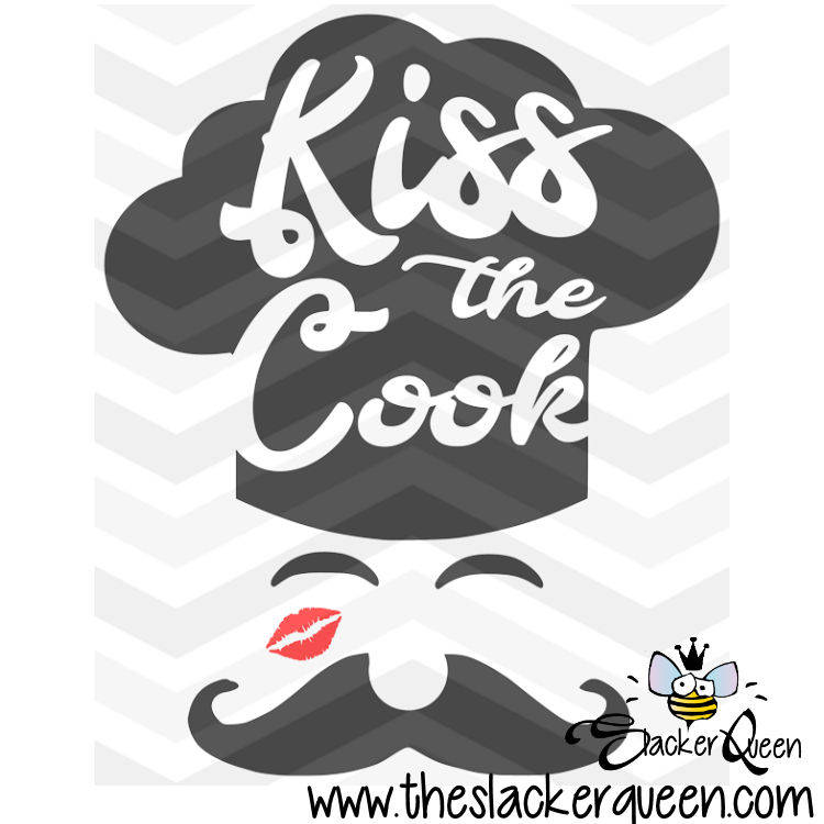 Kiss the Cook SVG /DFX Cut Files Kitchen Design With Chef Hat, Mustache ...