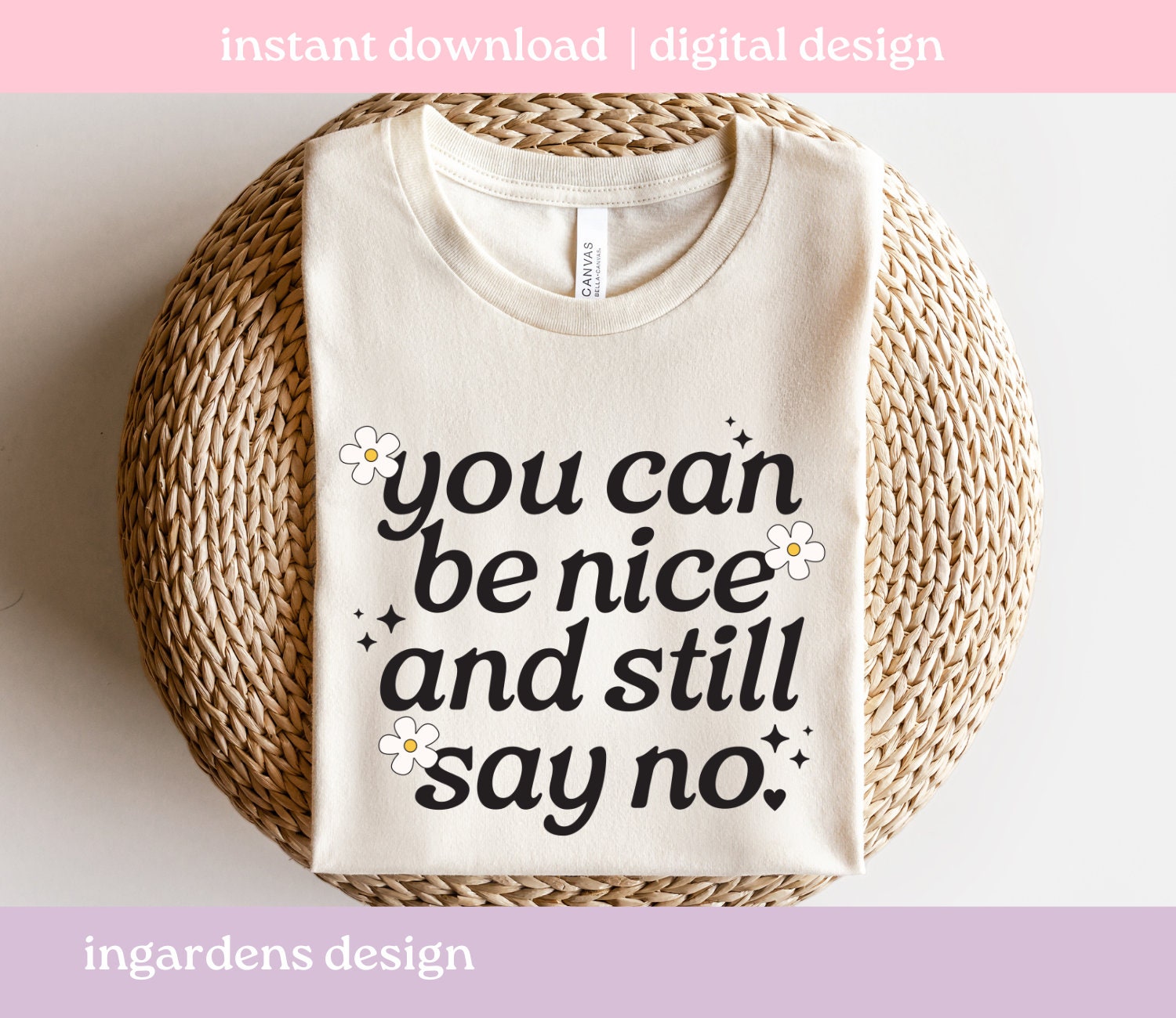 You Can Be Nice and Still Say No PNG SVG, Design for T-shirt, Stickers ...