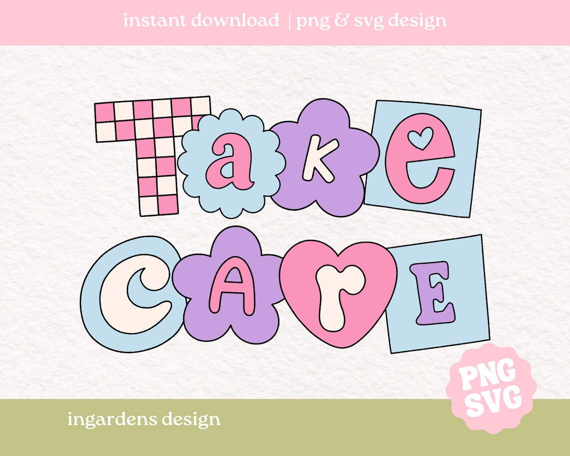 Take Care SVG PNG Mental Health Svg Png, Self Care Png, Self Love Svg ...
