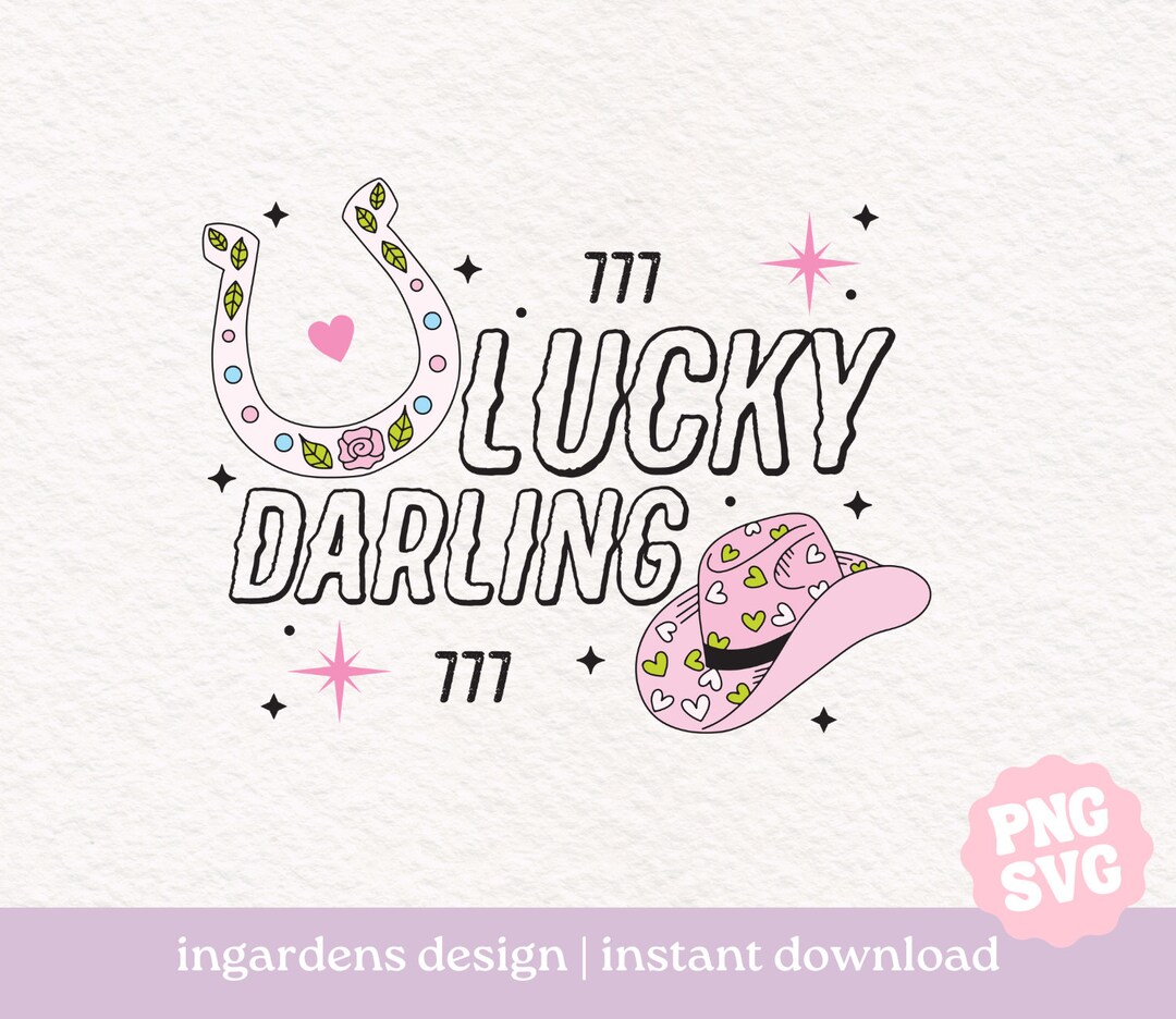 Lucky Darling SVG PNG, Cowgirl Svg Png, Digital Design for T-shirt ...
