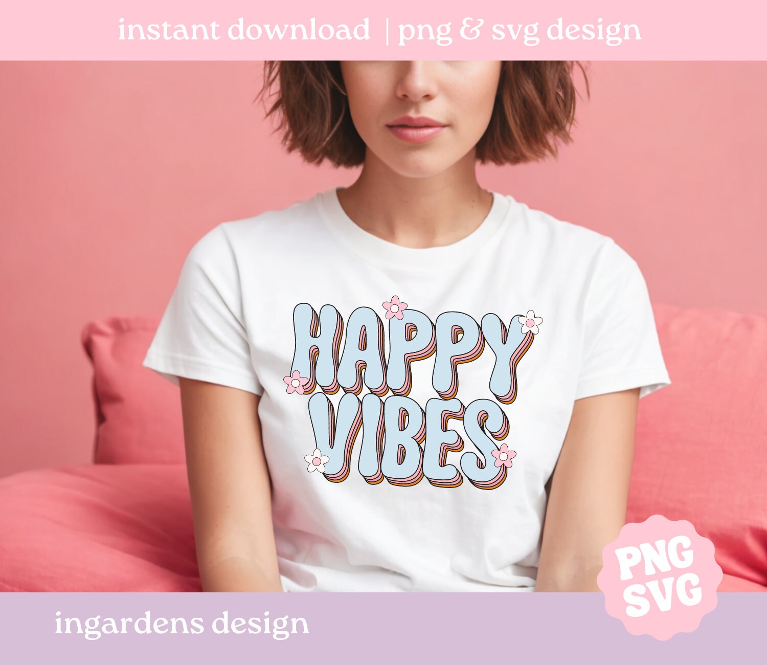Happy Vibes SVG PNG, Motivational Svg Png, Positivity Svg Png, Digital ...