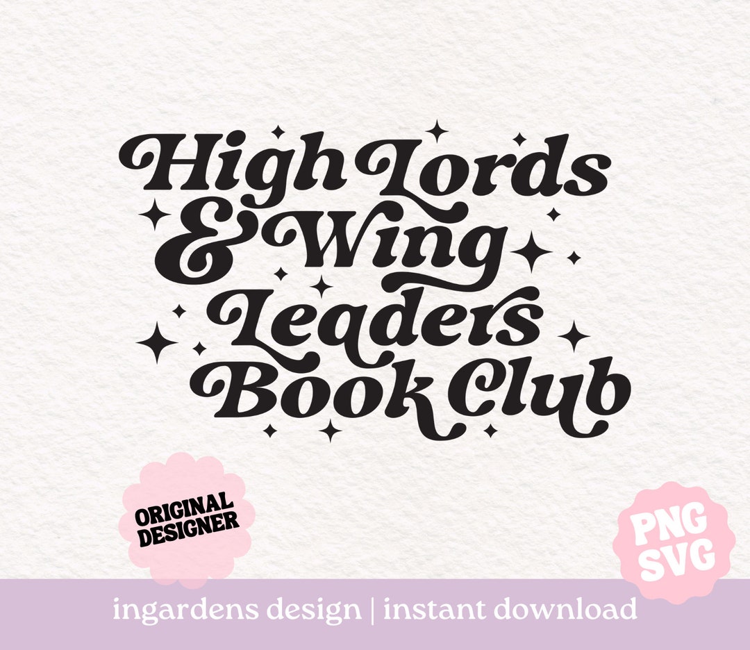 High Lords and Wing Leaders Book Club PNG SVG, Bookish Png Svg, Digital ...
