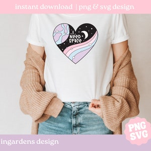 I Need Space SVG PNG, Mental Health Png Svg, Motivational Svg Png ...