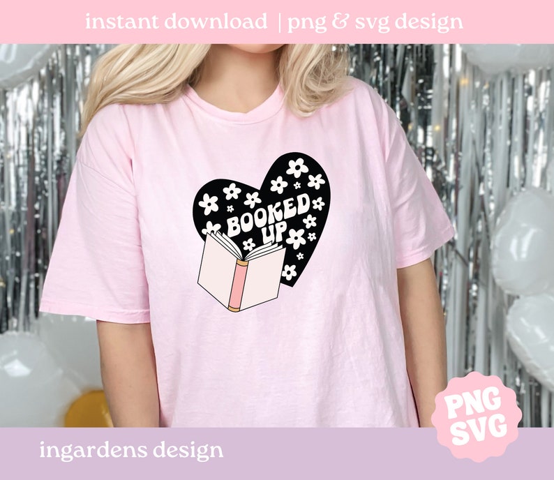 Booked up PNG and SVG, Bookish Png Sublimation Design, Book Reader ...